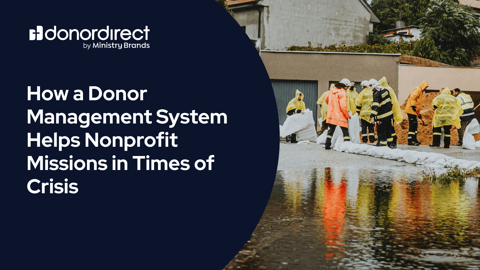 How a Donor Management System Helps Nonprofit Missions in Times of Crisis
